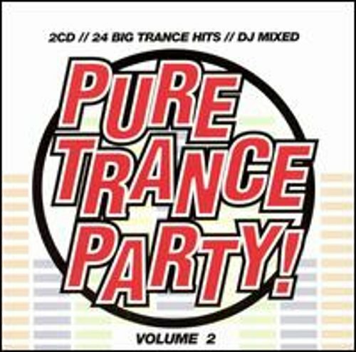 Pure Trance Party, Vol. 2 by Various Artists: New 709231091428| eBay