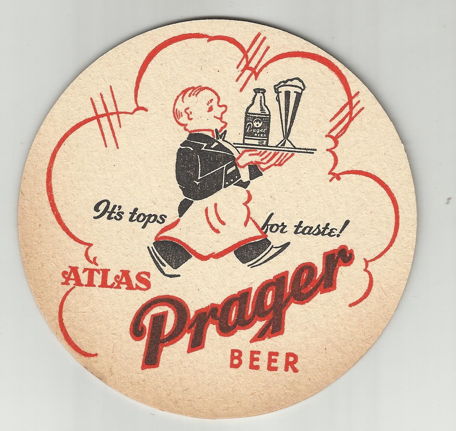 Rare 1940's Prager Beer coaster by Atlas of Chicago, IL "It's tops for ...