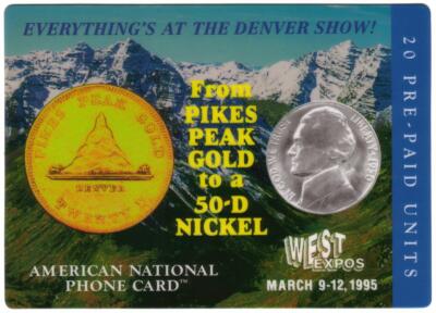 20u West Expo Denver Coin Show (Pikes Peak Gold Coin) 03/95 JUMBO Phone ...