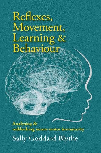 Sally Goddard Bly Reflexes, Movement, Learning & Behavi (Paperback) (US ...