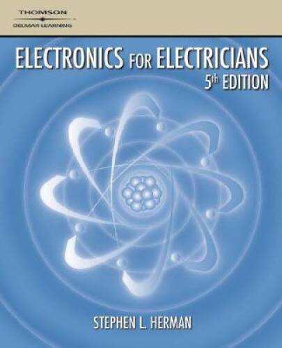 Electronics for Electricians - Paperback By Herman, Stephen L. - GOOD ...