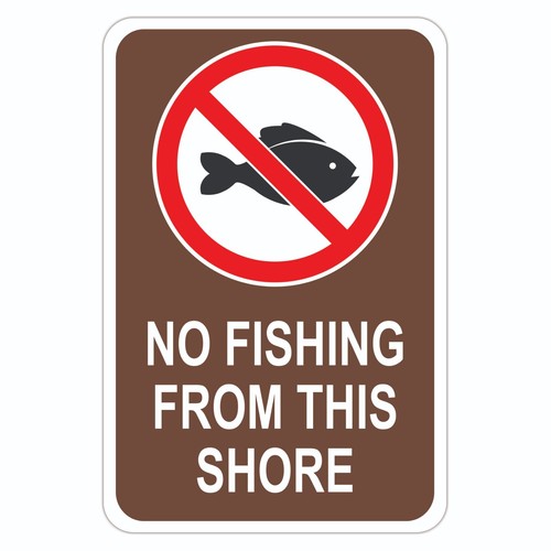 No Fishing From This Shore Aluminum Sign | eBay
