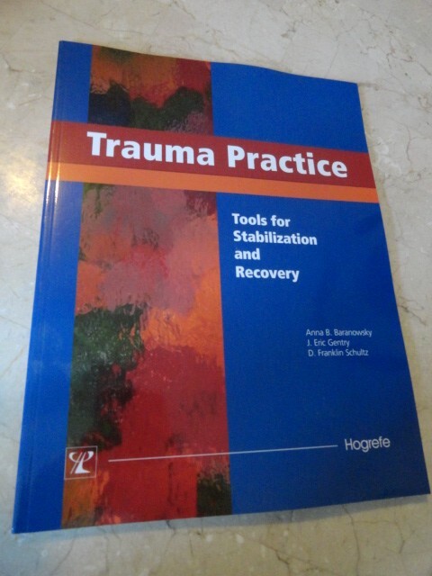 Trauma Practice : Tools for Stabilization and Recovery by J. Eric ...