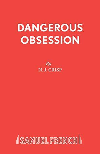 Dangerous Obsession (Acting Edition), Crisp 9780573016820 Fast Free ...
