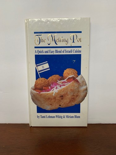 The Melting Pot : A Quick and Easy Blend of Israeli Cuisine By Tami ...