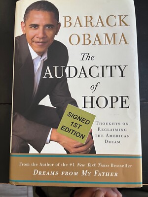 THE AUDACITY OF HOPE. SIGNED BY BARACK OBAMA. First Edition - w. COA | eBay
