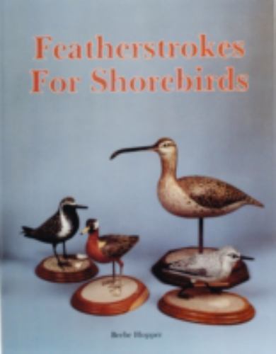 Featherstrokes for Shorebirds by Beebe Hopper (1997, Trade Paperback ...