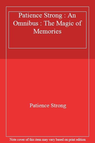 Patience Strong : An Omnibus : The Magic of Memories By Patience | eBay