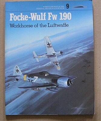 FOCKE WULF FW 190 F8 (Famous Aircraft of the National Air and Space ...