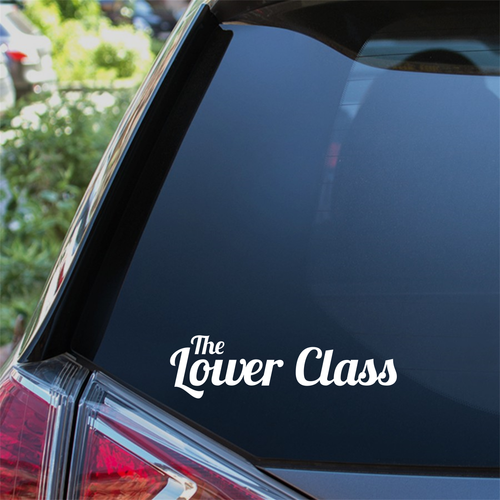 THE LOWER CLASS Car Sticker Low Lowered Stance Fitment Window Bumper ...