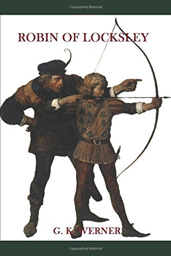 ROBIN OF LOCKSLEY: TALES OF ROBIN AND MARIAN (THE CLERK OF By G. K ...