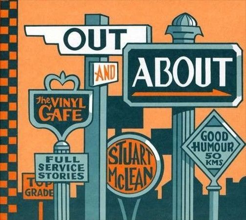 Out & About * by Stuart McLean (CD, Sep-2010, Vinyl Cafe) for sale ...