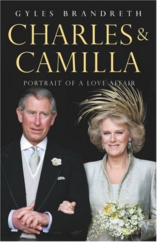 Charles and Camilla,Gyles Brandreth 9781844138456 | eBay UK