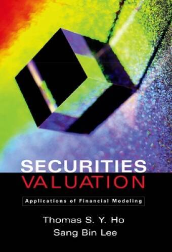 Securities Valuation - Paperback By Ho, Thomas SY - GOOD 9780195172751 ...