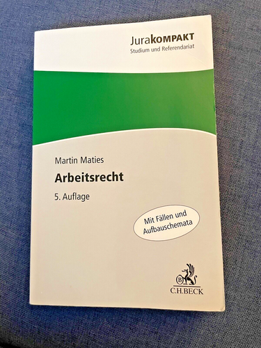 Arbeitsrecht 5. Auflage 2015 - Martin Maties - Jurakompakt | eBay.de