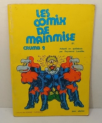 " R. CRUMB " LES COMIX DE MAINMISE T2 ed des Egraz quebec 1974 | eBay