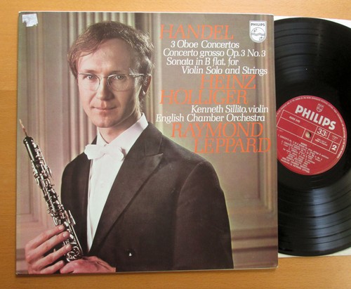 SAL 6500 240 Handel 3 Oboe Concertos Heinz Holliger Raymond Leppard ...