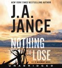 Nothing to Lose CD: A J.P. Beaumont Novel by J A Jance: New Audiobook ...
