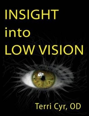 Insight into Low Vision [Large Print] by Cyr Od, Terri [Paperback] | eBay
