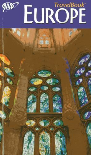 AAA Europe Travel Book: The Guide to Premier Destinations (AAA Europe ...