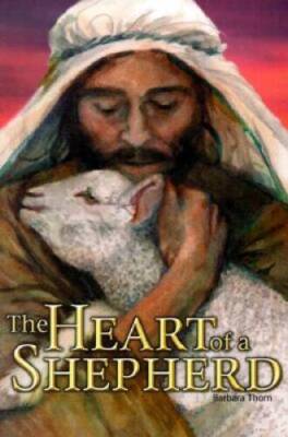 The Heart of a Shepherd - Paperback By Thom, Barbara - GOOD ...