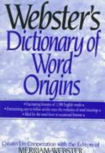Webster's Dictionary of Word Origins Hardcover Inc. Staff Merriam ...