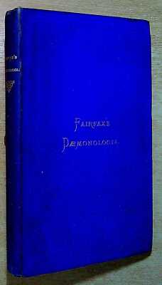 Fairfax, Edward & Grainger, William FAIRFAX'S DAEMONOLOGIA: A DISCOURSE ...