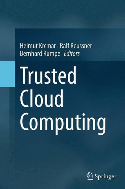 Trusted Cloud Computing von Helmut Krcmar Bernhard Rumpe Ralf Reussner (2016, Taschenbuch ...