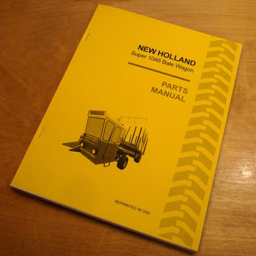 New Holland Super 1048 Bale Wagon Stackliner Parts Catalog Book List ...