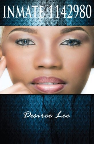 INMATE 1142980 "THE DESIREE LEE STORY" **Mint Condition** 9781496171528 | eBay