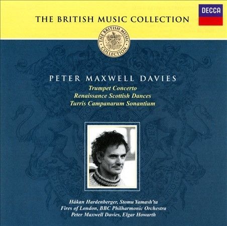 Peter Maxwell Davies: Trumpet Concerto; Renaissance Scottish Dances (CD ...