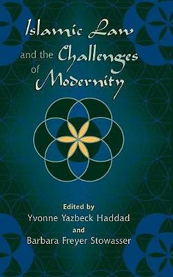 Islamic Law and the Challenges of Modernity by Yvonne Yazbeck Haddad ...