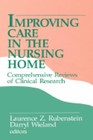 Improving Care in the Nursing Home: Comprehensive Reviews of Clinical ...