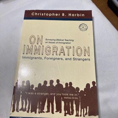 On Immigration Paperback Christopher B. Harbin 9781938514623| eBay