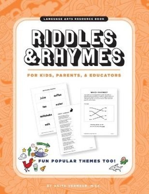 Riddles & Rhymes: For Kids, Parents and Educators: Fun Popular Themes ...