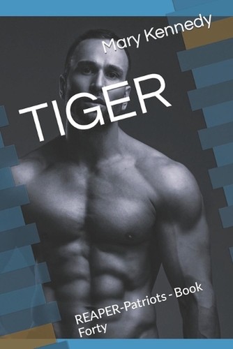 Tiger: REAPER-Patriots - Book Forty by Mary Kennedy Paperback Book ...