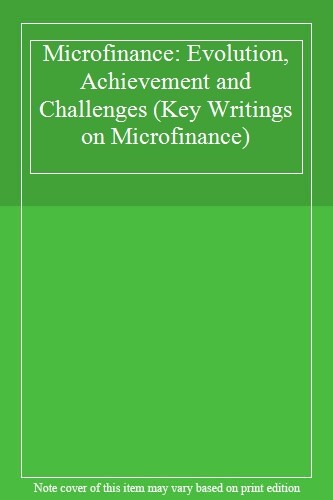 Microfinance: Evolution, Achievement and Challenges (Key Writing ...