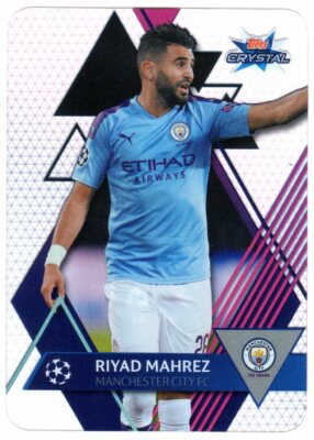 TOPPS Crystal UEFA Champions League 2019/20 #45 Riyad MAHREZ Manchester ...