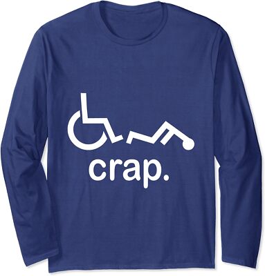 Handicap Wheelchair Funny Fall Crap Help Funny Long Sleeve T-Shirt | eBay