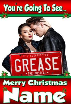 YOU'RE GOING TO SEE GREASE THE MUSICAL - PERSONALISED CHRISTMAS XMAS ...