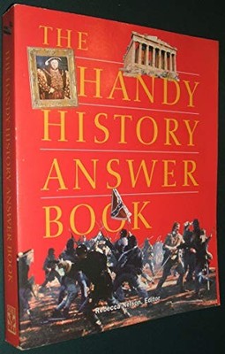 The Handy history Answer Book, Rebecca Nelson 9781578590681| eBay