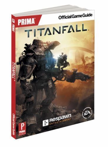 Titanfall: Prima Official Game Guide, Knight, David,Cavanaugh, Michael ...