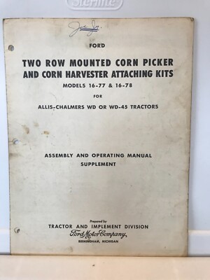 Allis Chalmers WD WD-45 Ford Model 16-77 & 16-78 Two Row Mounted Corn ...