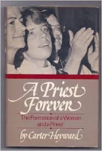 Carter Heyward~A PRIEST FOREVER~SIGNED 1ST/DJ~NICE COPY 9780060638931| eBay