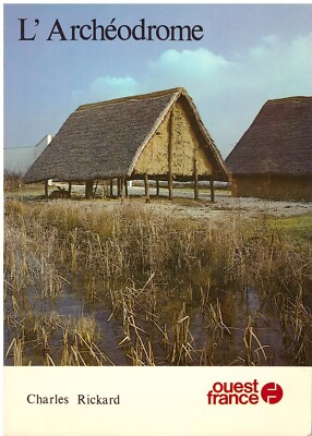 L'Archéodrome Charles Rickard - Ouest-France 1980 [TBE] | eBay