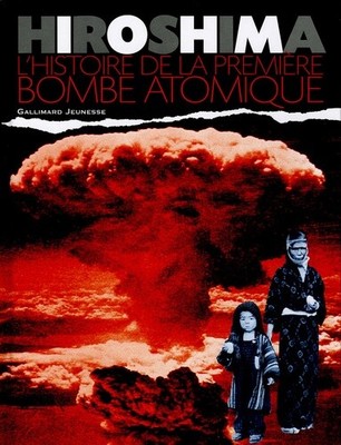 Hiroshima: L'histoire de la premiere bombe atomique, Clive A. Lawton et ...
