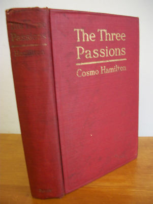 The THREE PASSIONS by Cosmo Hamilton, 1928 1st Edition | eBay