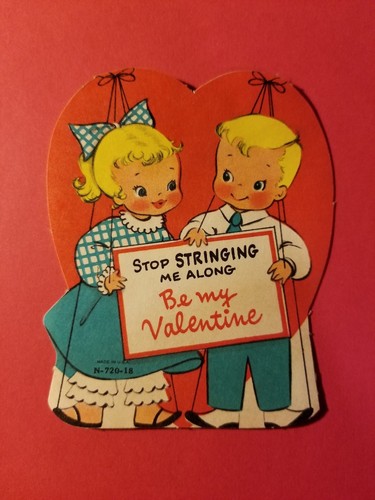 VINTAGE 1940's VALENTINE CARD - STOP STRINGING ME ALONG - BE MY ...