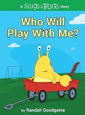 Who Will Play with Me? by Randall Goodgame (English) Hardcover Book ...