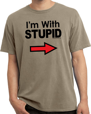 Buy Cool Shirts I'm With Stupid T-shirt Black Print Pigment Dyed Tee | eBay